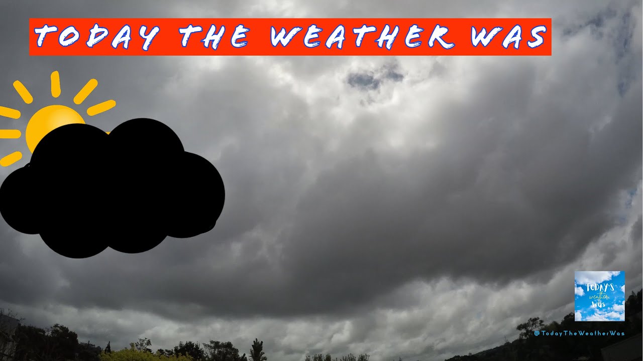 Today the weather was ... stormy start clearing to fine with scattered ...