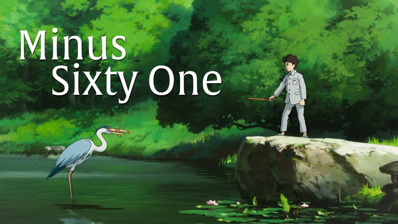Minus Sixty One - The Boy and the Heron - YouTube