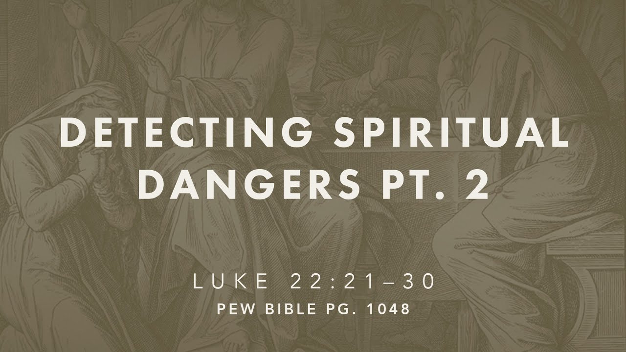 Detecting Spiritual Dangers - Pt. 2 - YouTube