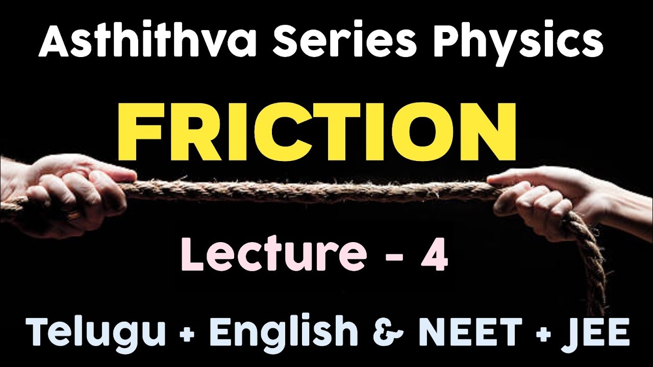 Friction Lecture 4 | Laws of motion Lecture 10 - YouTube