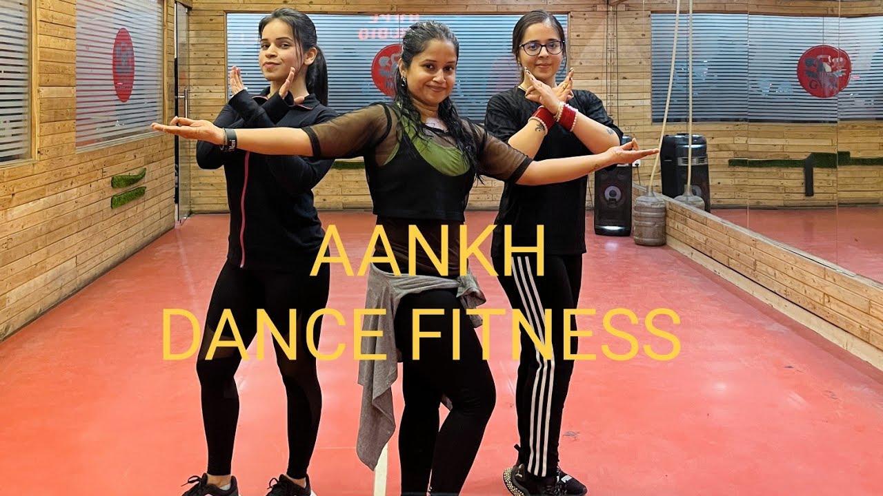 AANKH | Dance Fitness| EASY TO FOLLOW| Dance Workout | Choreography by ...