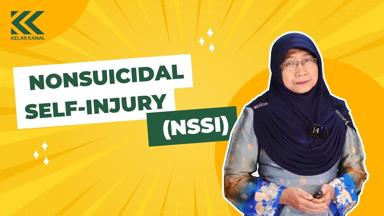 Kelas Kanal - Nonsuicidal Self-Injury (NSSI) - YouTube