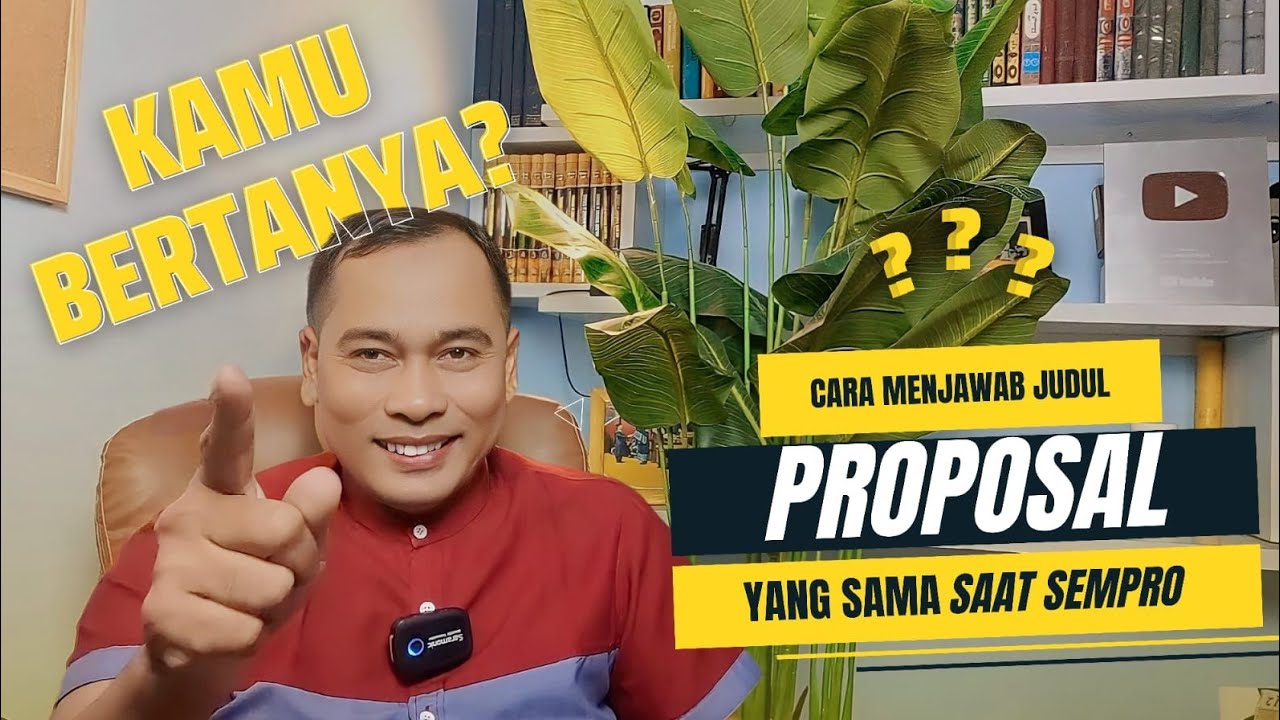 CARA MENJAWAB JUDUL PROPOSAL YANG SAMA SAAT SEMPRO - YouTube