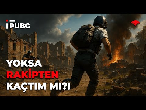 YOKSA RAKİPTEN KAÇTIM MI?! [PUBG]
