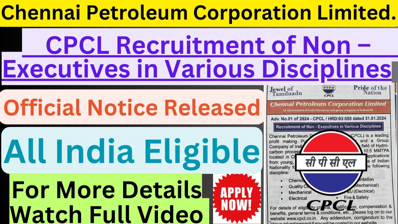Chennai Petroleum Corporation Limited Recruitment 2024. CPCL ...