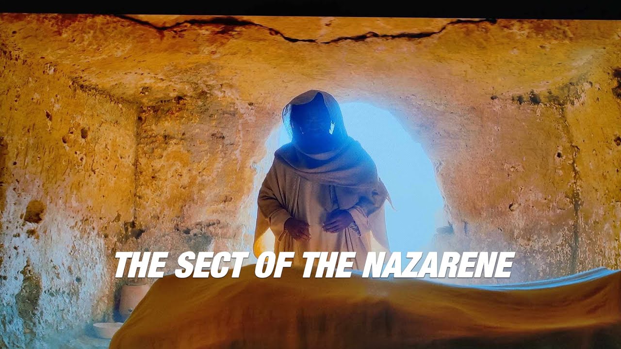 The Sect of the Nazarene - YouTube