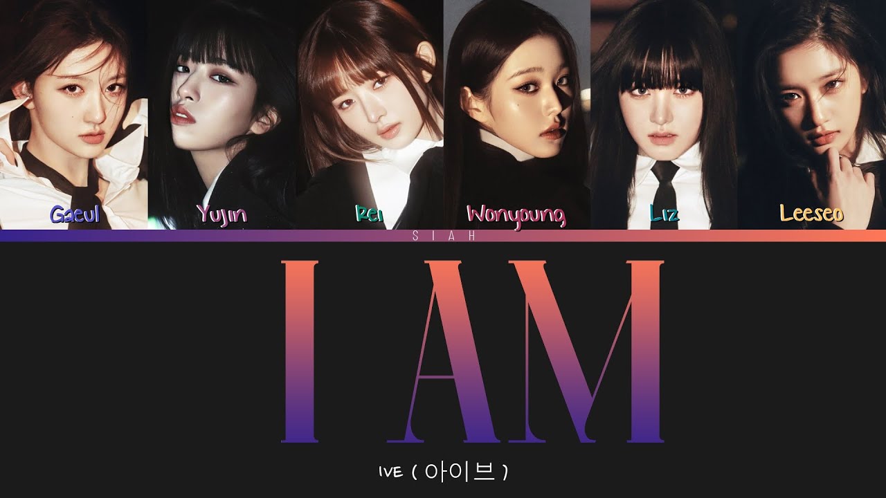 IVE (아이브) - I AM (Color Coded Lyrics) - YouTube