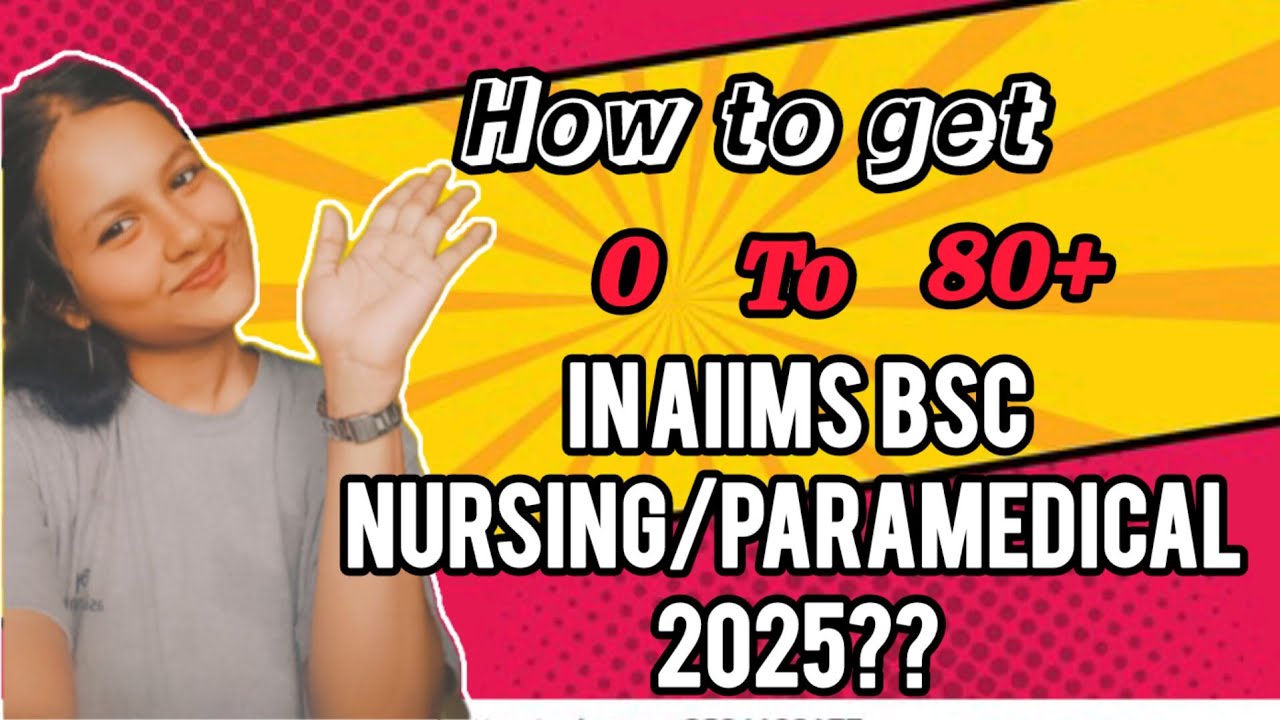 How to get 80+ in AIIMS Bsc Nursing and Paramedical 2025 || Target ...