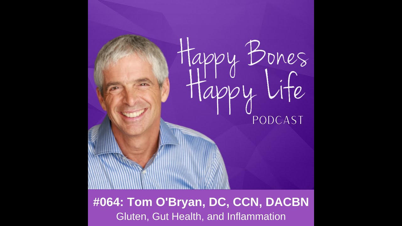 Gluten, Gut Health and Inflammation | Dr. Tom O'Bryan - YouTube
