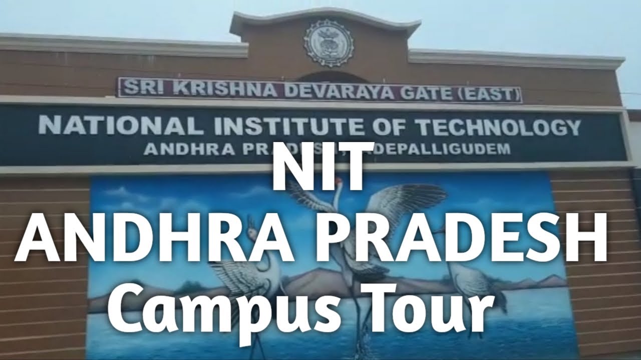NIT ANDHRA PRADESH CAMPUS TOUR || NIT || BEST NIT CAMPUS - YouTube