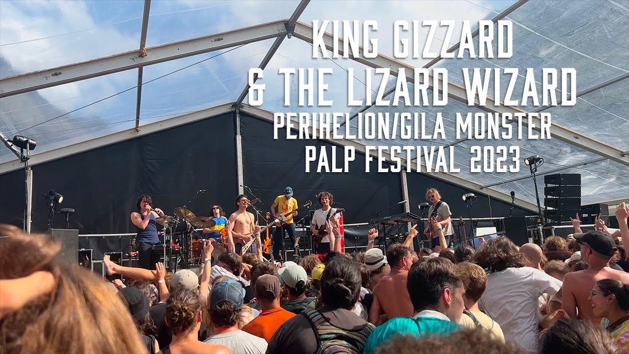 King Gizzard & The Lizard Wizard - Perihelion & Gila Monster - Live ...