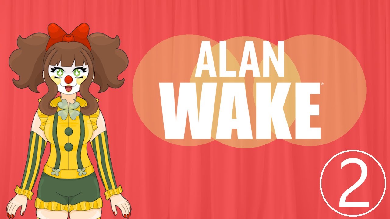 Fibi ~ Alan Wake Stream (Part 2) ~ Alan What The Hell Is Going On ...