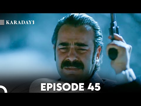 Karadayi Episode 45 | English Subtitles