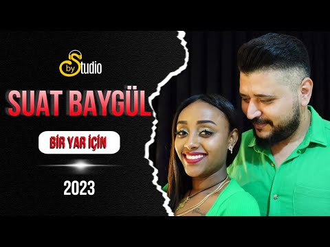 SUAT BAYGÜL ❤️ BİR YAR İÇİN ❤️ 2023 I ByS Studio I Yeni Klip
