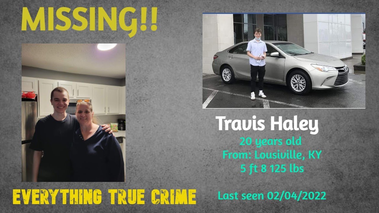Missing!! Travis Haley - YouTube