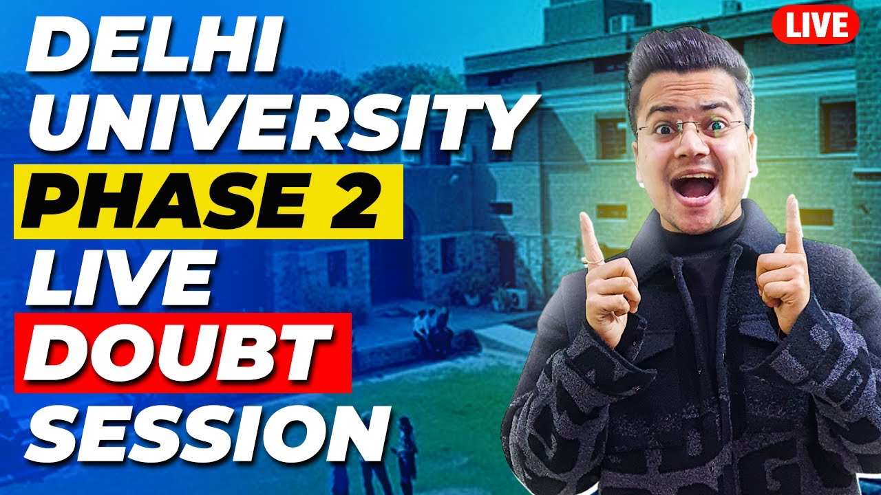 DU Phase 2 - Clear all your Doubts with Bhupender Bhaiya!🔥 - YouTube