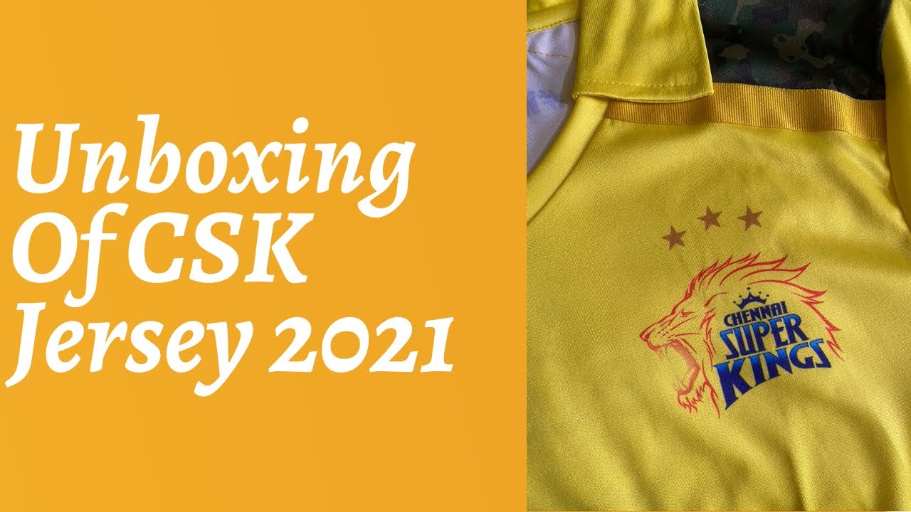 Chennai Super Kings(CSK) Official Match Replica Jersey 2021 - Unboxing ...