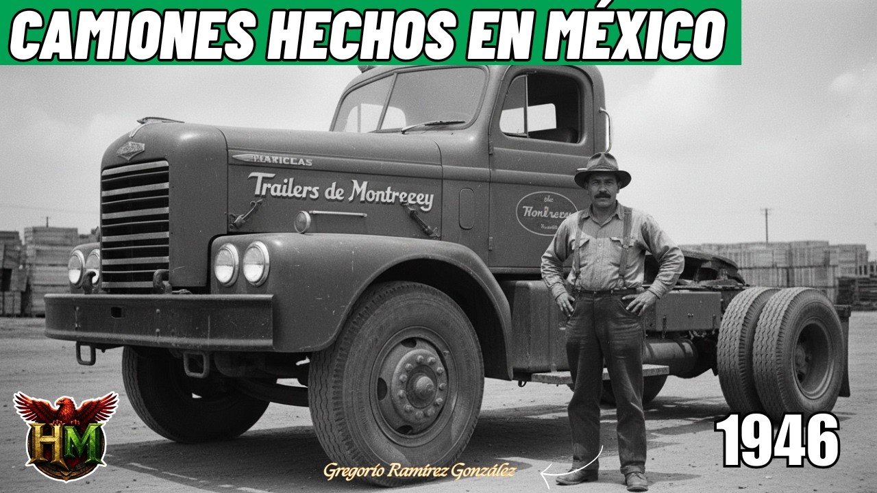 México No Producía Camiones en los 40… Hasta que Gregorio Ramírez ...