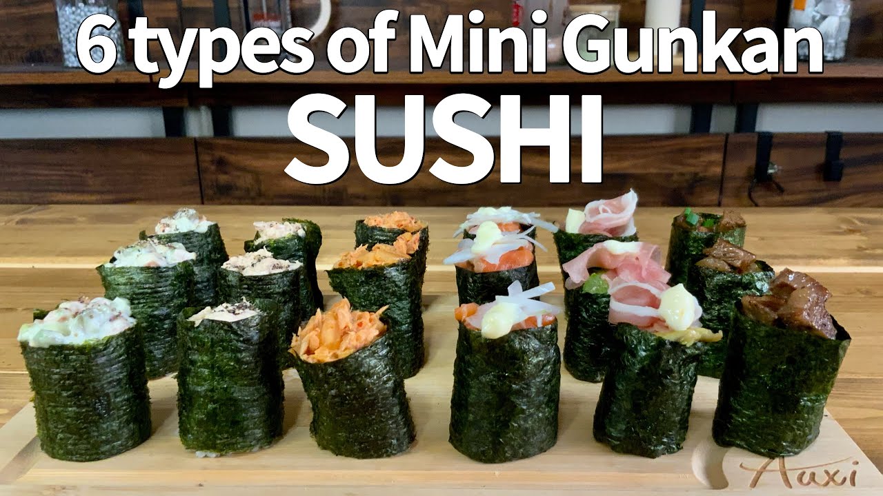 6 types of Mini SUSHI Gunkan.Easy to make sushi with plastic wrap ...
