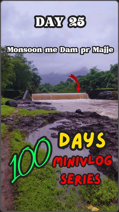 Day 25-Dosto ke 7 Dam pr gaya#minivlog#dailyminivlog #ytshorts#ashortaday #100dayschallenge# ...