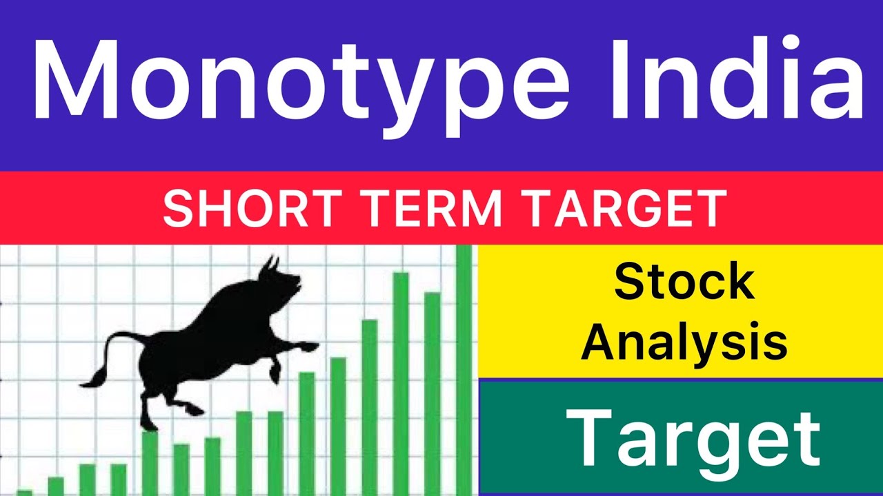 MONOTYPE INDIA SHARE TARGET ANALYSIS 🟥 MONOTYPE INDIA NEWS | MONOTYPE ...