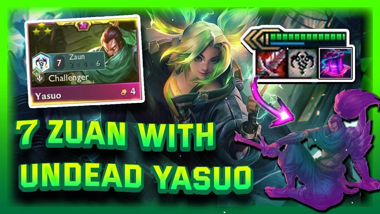 7 Zuan With Unkillable ⭐ ⭐ ⭐ Yasuo | TFT Set 9 Zuan Comp - YouTube