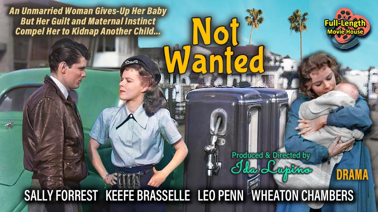 Not Wanted (1949) — Drama / Sally Forrest, Keefe Brasselle, Leo Penn ...