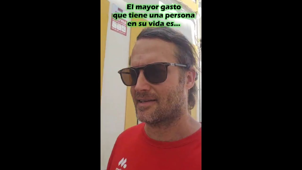 El mayor gasto que tiene una persona en su vida es... - YouTube