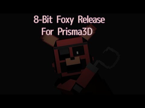 Modelo de 8-Bit Foxy para Prisma3D - YouTube
