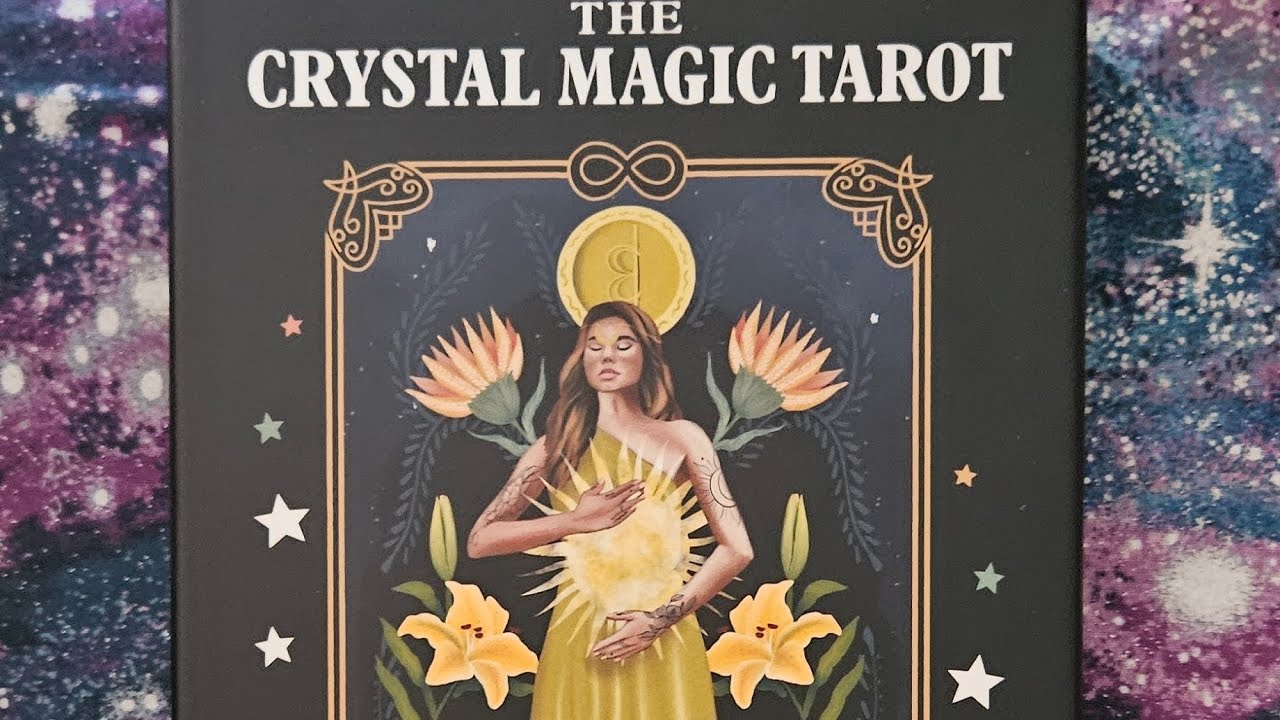 Unboxing & Review of The Crystal Magic Tarot by Kerry Ward and Clare ...