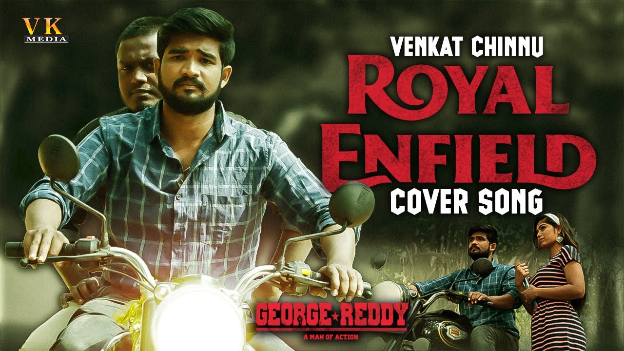 # George Reddy Royal Enfield Cover song# Venkat - YouTube