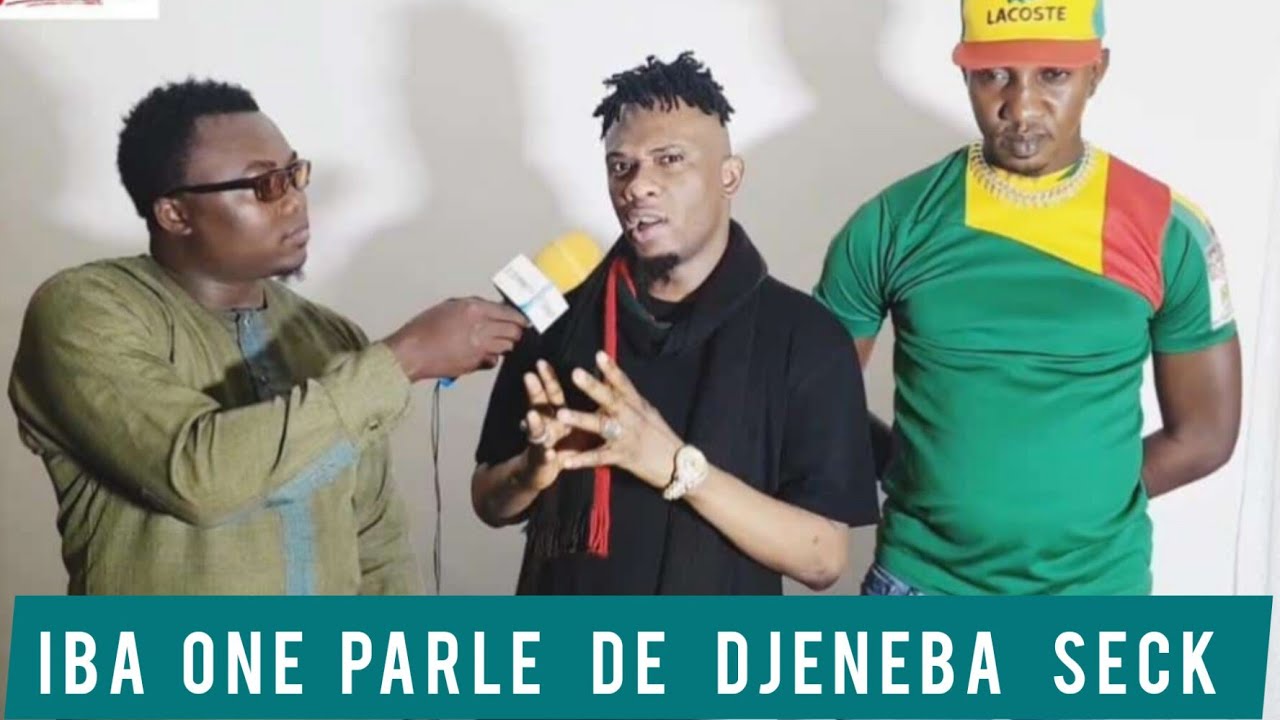 IBA ONE dans STAR BLON il parle de Djeneba Seck et il à précieux les ...