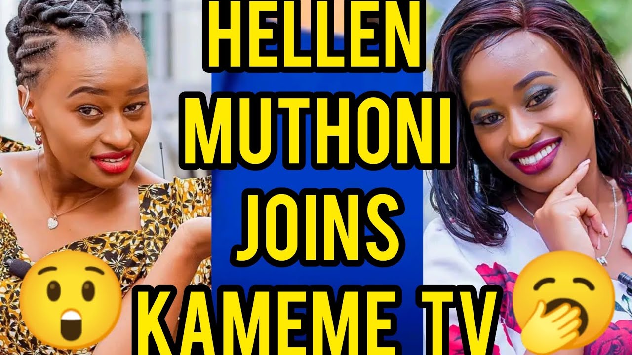 FINALLY!😲HELLEN MUTHONI JOINS KAMEME 🥵 - YouTube