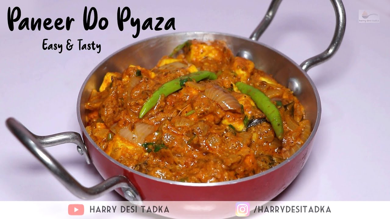 PANEER DO PYAZA | RESTAURANT STYLE RECIPE EASY TO MAKE | पनीर दो ...