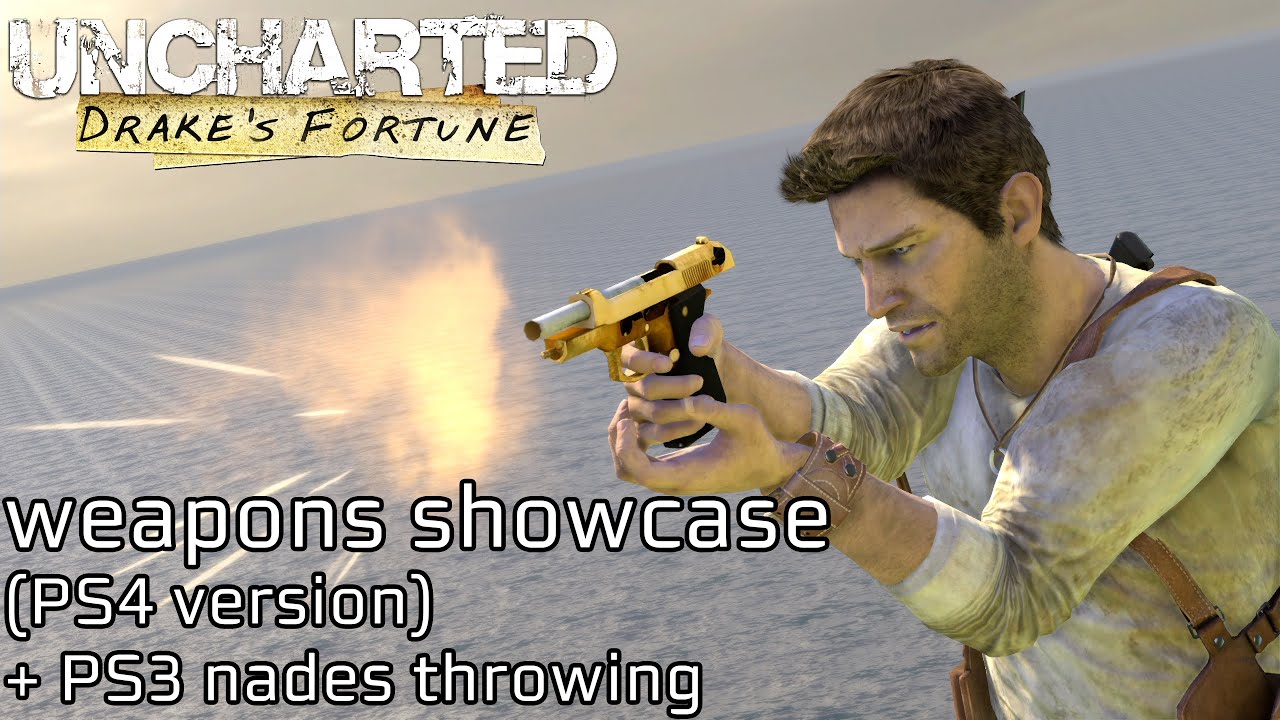 (PS3, PS4) Uncharted: Drake's Fortune - Weapons Showcase (60 fps) - YouTube