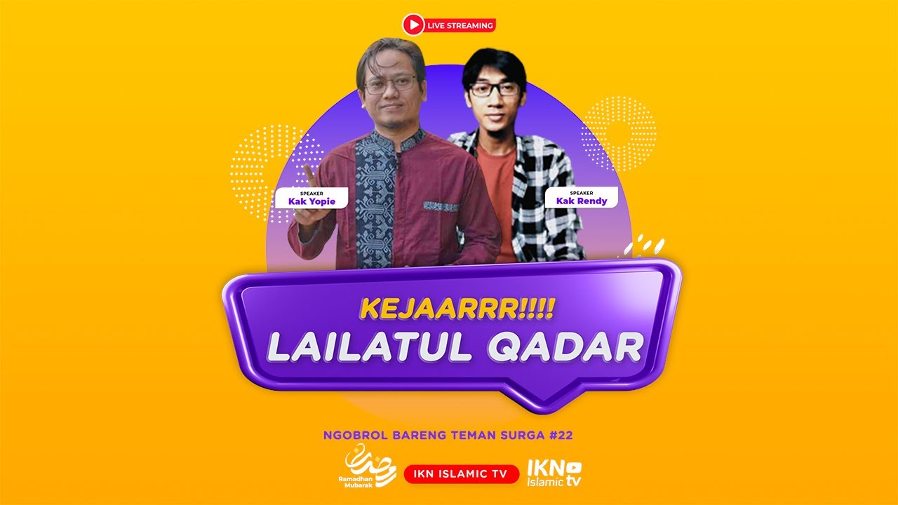 KEJAR LAILATUL QADAR || Ngobrol Bareng Teman Surga #22 - YouTube