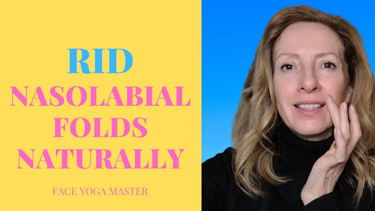 How to Reduce Nasolabial Folds and Smile Lines with Facial Yoga in 8 ...
