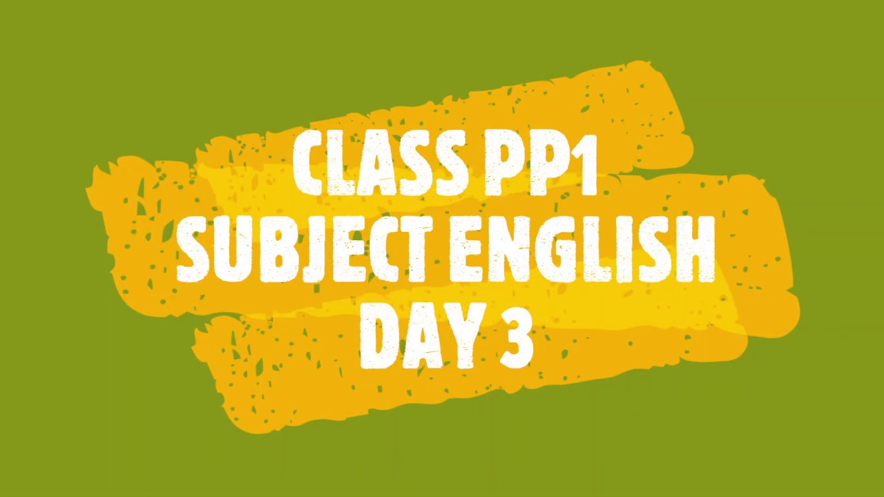 PP1 ENGLISH DAY 3 - YouTube