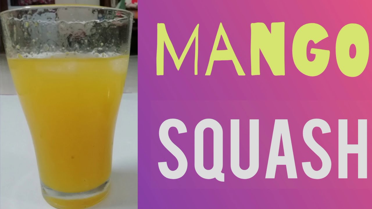 Mango Squash #MangoSquashRecipe - YouTube