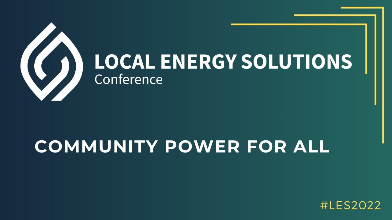 Community Power For All - 2022 Local Energy Solutions (LES) Conference ...
