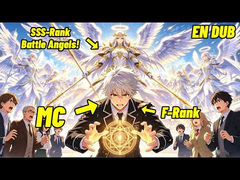 【EN DUB】One Lie for +9999 Power! How an F-Rank Zero Summoned SSS-Rank Battle Angels!