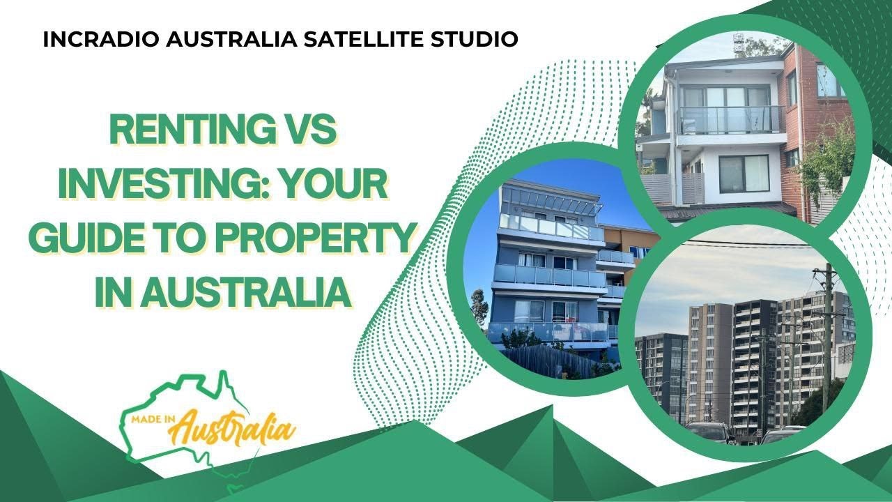 Renting Vs. Investing:Your Guide to Property in Australia | Made in ...