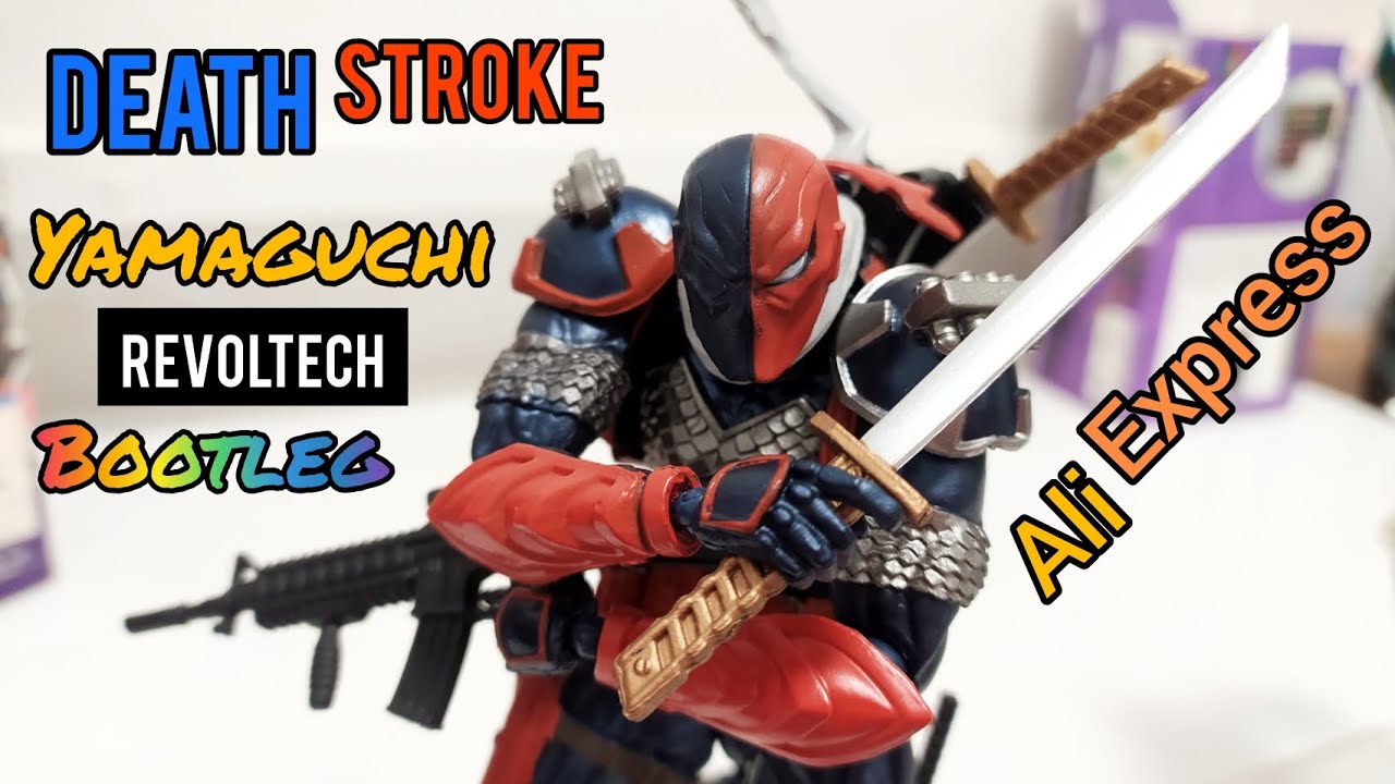 UNBOXING TOYS and REVIEW Deathstroke (amazing yamaguchi-revoltech ...