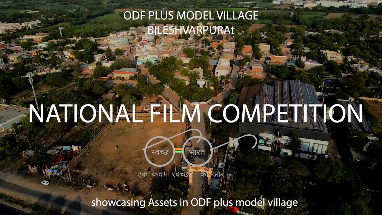 ODF Plus model village, Bileshvarpura | National Film Competition ...