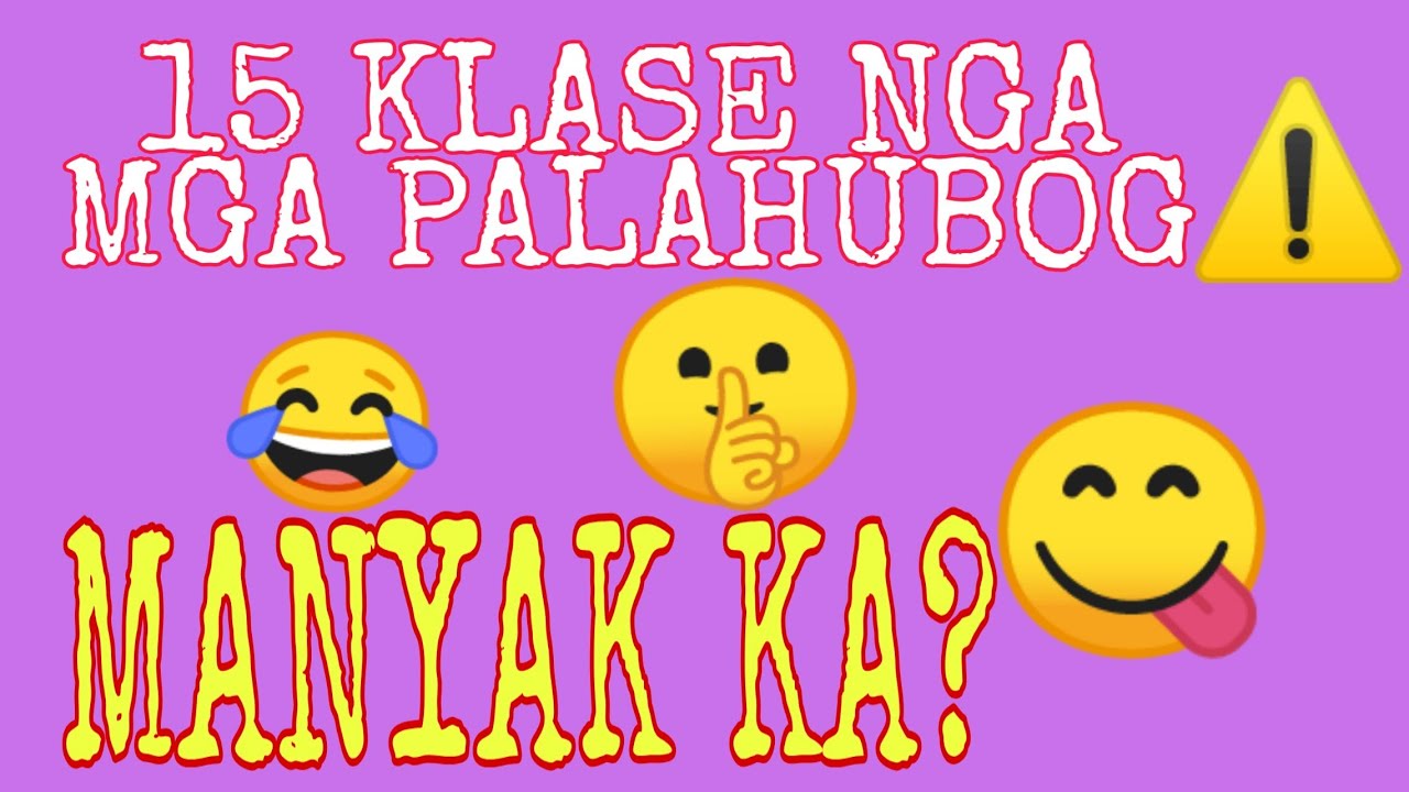 15 KLASE NGA PALAHUBOG BISAYA VERSION - YouTube
