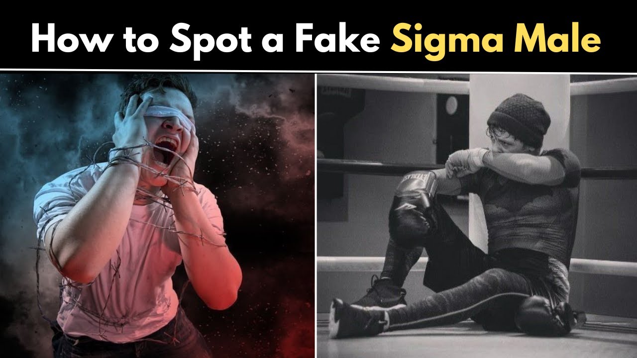 7 Ways to Spot a Fake Sigma Male - YouTube