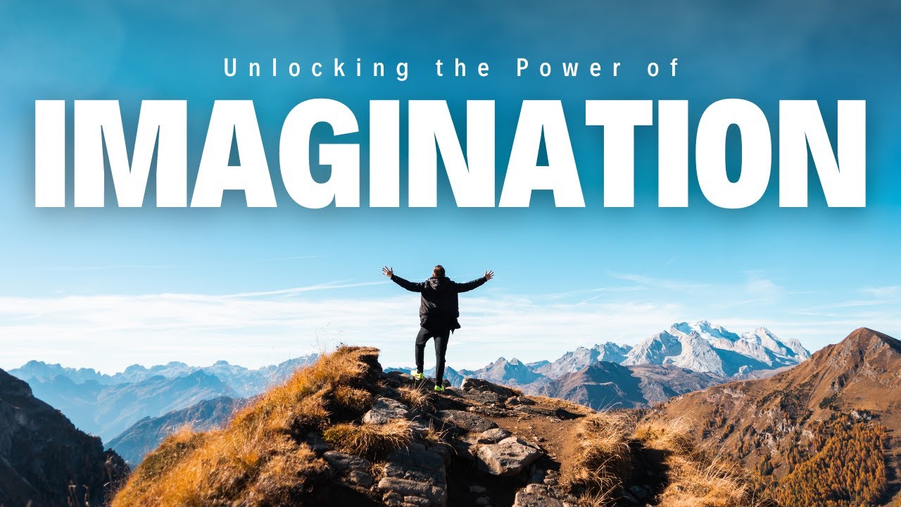 Unleashing the Magic: The Power of Imagination - YouTube