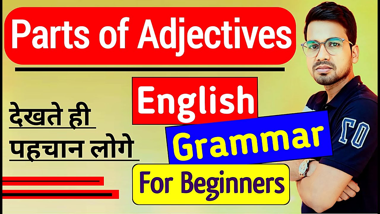 Parts of Adjectives | English Grammar Parts of Adjectives | Learn with ...