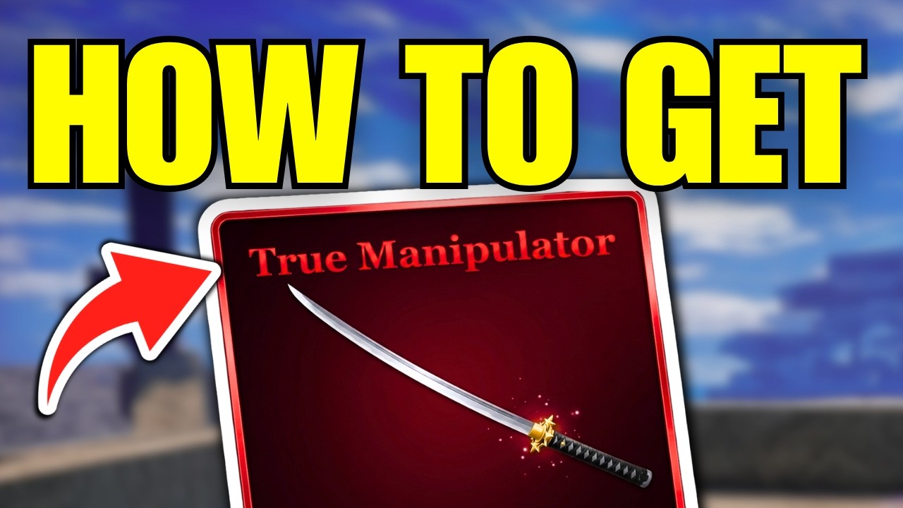 How To Get True Manipulator Sword in Sailor Piece - YouTube