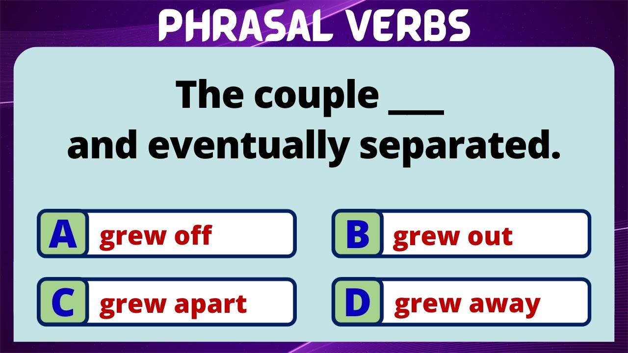 PHRASAL VERB QUIZ | ENGLISH PHRASAL VERBS | PHRASAL VERB QUIZ #9 | CAN ...